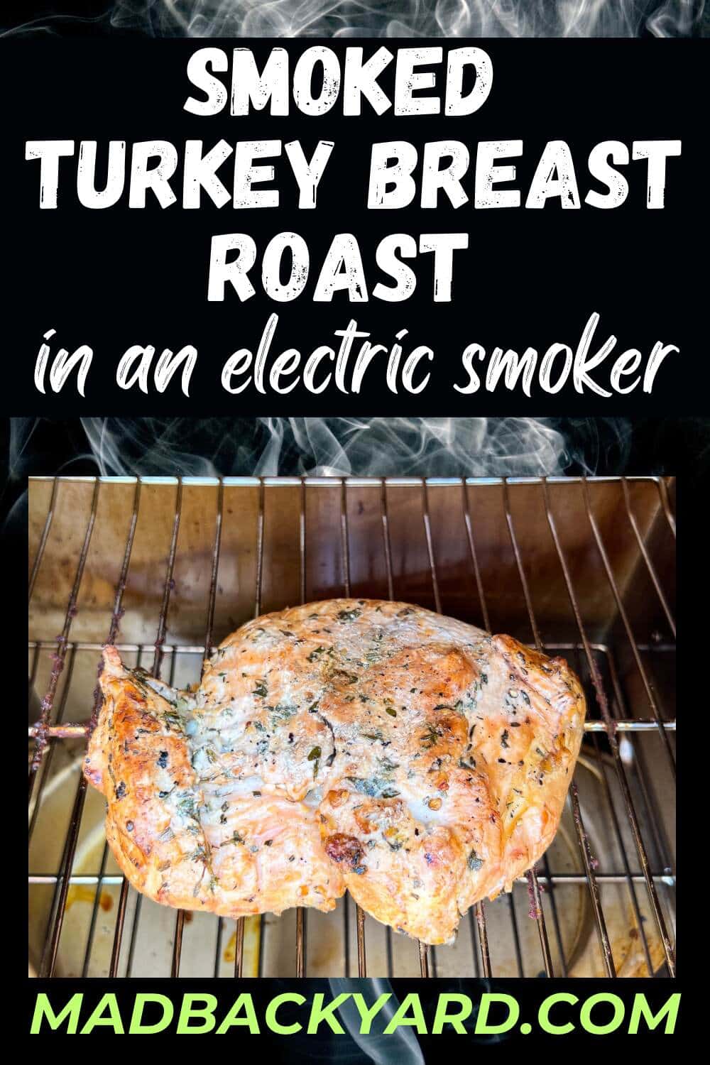 Smoked Boneless Turkey Breast in a Masterbuilt Electric Smoker | Mad Backyard